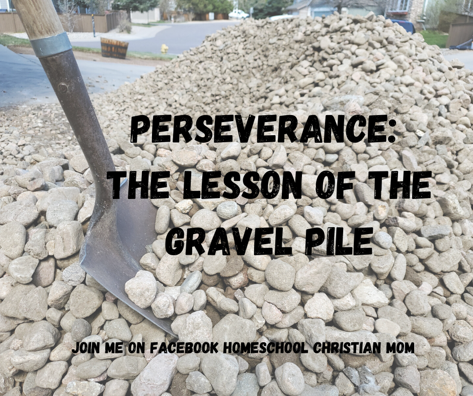 Perseverance: The Lesson of the Gravel Pile