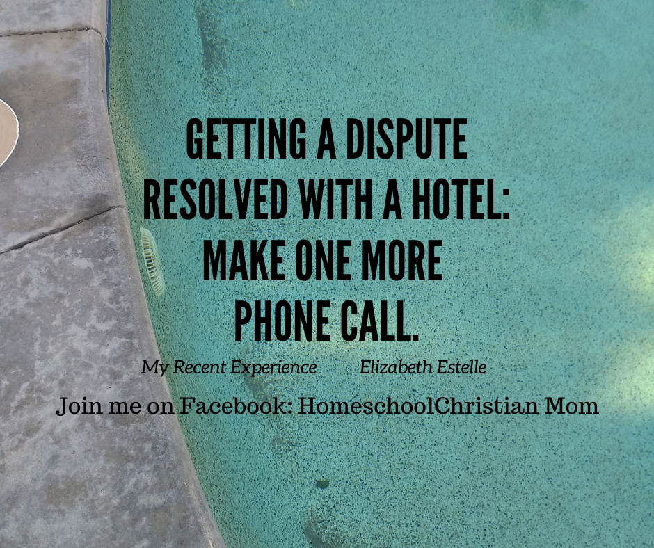 Getting a Dispute Resolved with a Hotel: Make One More Phone Call