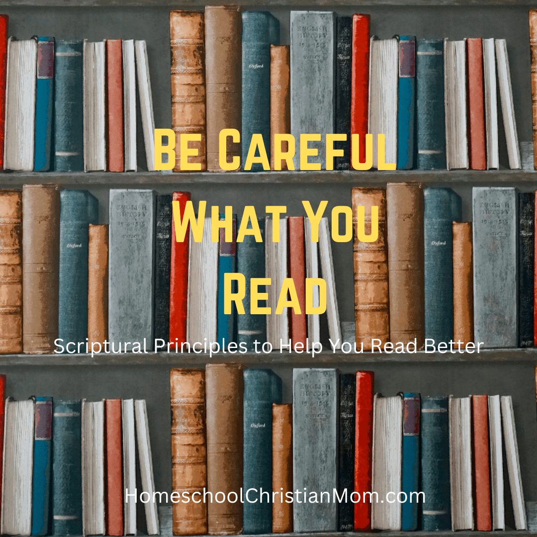 Homeschooling: Teach Your Children Bible Principles for What to Read